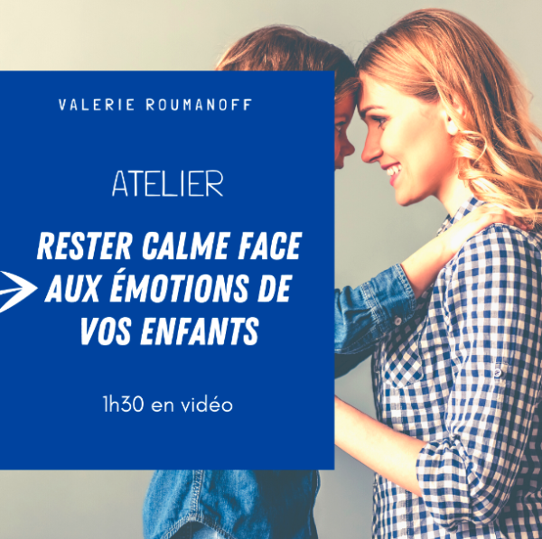 Rester calme face aux émotions de nos enfants - Les formations ...